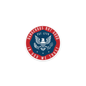 In God We Trust Sticker - DANGEROUSBUTGOOD