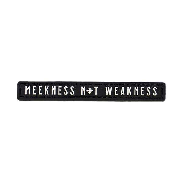 Meekness Not Weakness Roughneck PVC Patch - DANGEROUSBUTGOOD